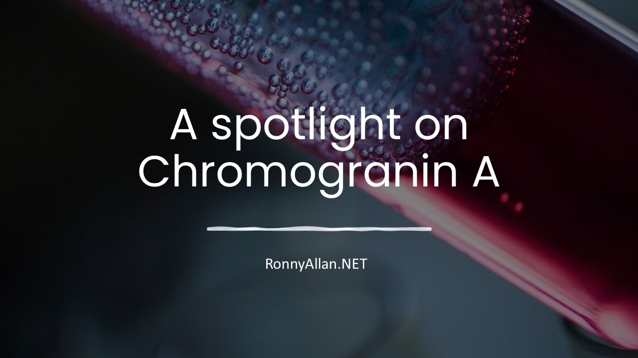 A spotlight on Chromogranin A - Ronny Allan - Living with ...
