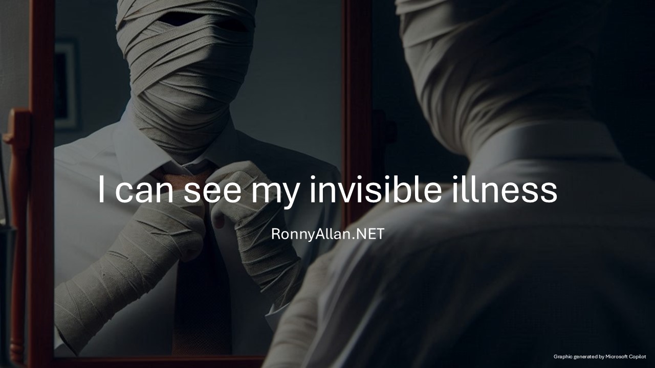 I can see my invisible illness - Ronny Allan - Living with ...