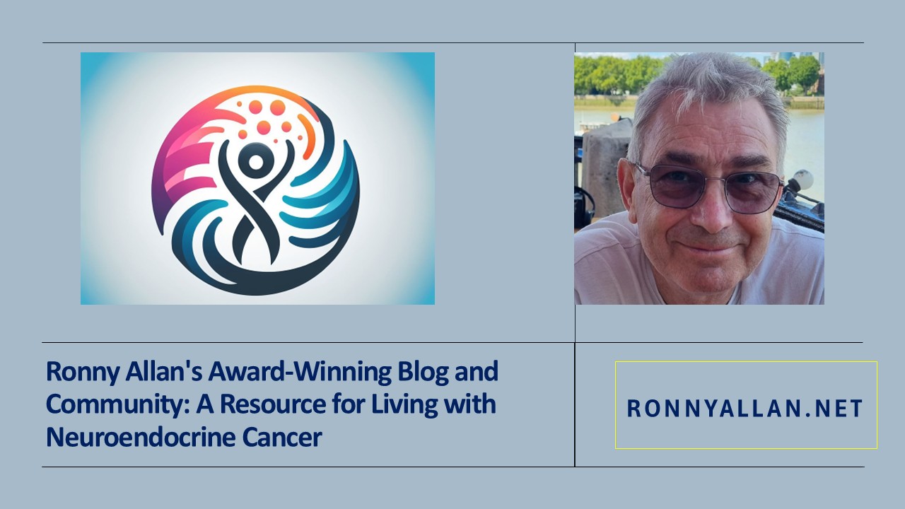Ronny Allan - Living with Neuroendocrine Cancer - A 3 x Award-Winning ...